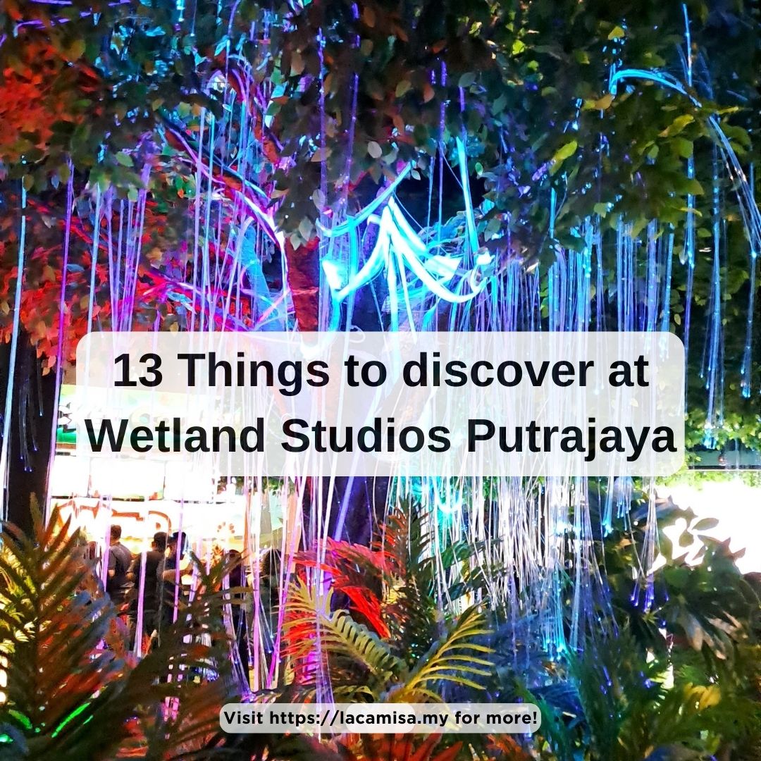 Wetland Studios Putrajaya: Kids Paradise of Nature and Edutainment